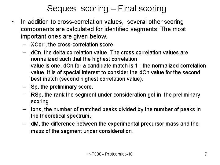 INF 380 Proteomics Chapter 10 Spectral Comparison Spectral