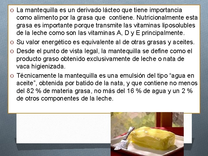 MANTEQUILLA INTEGRANTES Daniela terrazas Susan mendoza Uberlinda huanca