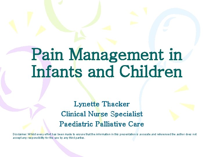 Pain Management in Infants and Children Lynette Thacker