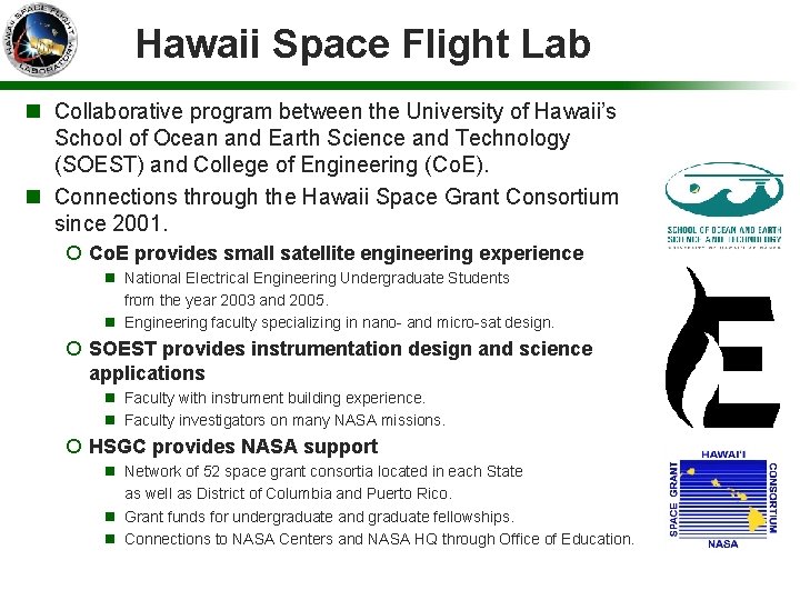 The Hawaii Space Flight Laboratory Western Regional Space
