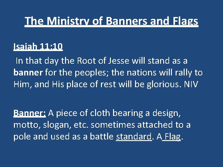 The Ministry of Banners and Flags Isaiah 11