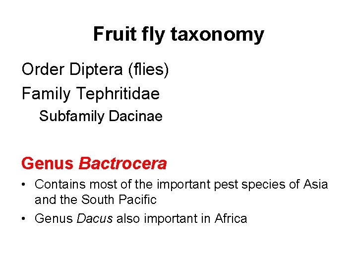Fruit flies Taxonomy biology and management and some