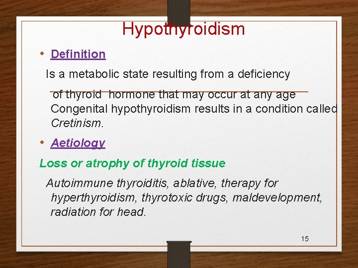 Thyroid And Parathyroid Learning outcomes Describe the definition