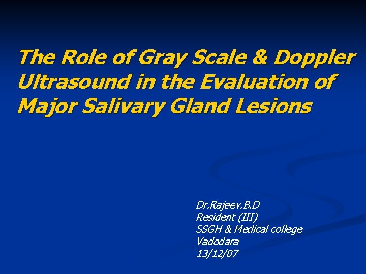 The Role of Gray Scale Doppler Ultrasound in