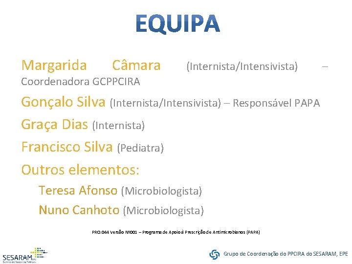 Grupo de Coordenao do PPCIRA do SESARAM EPE