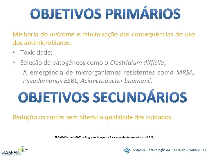 Grupo de Coordenao do PPCIRA do SESARAM EPE