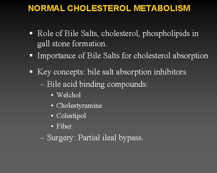 Basics of Lipid and Lipoprotein Metabolism John R
