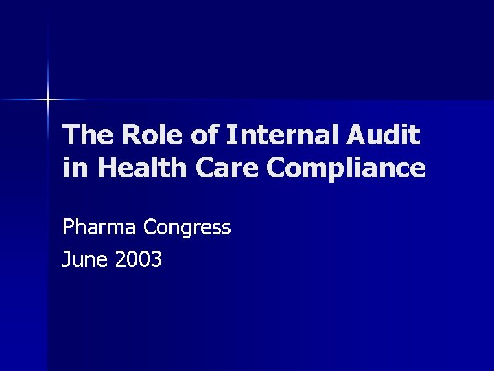The Role of Internal Audit in Health Care