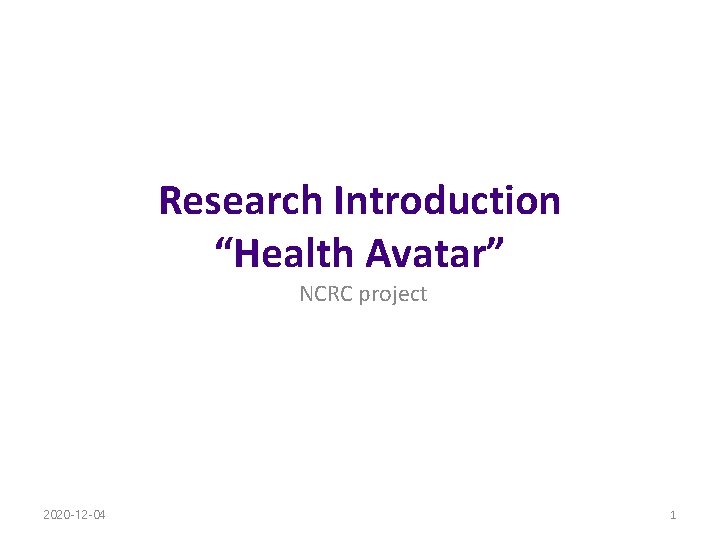 Research Introduction Health Avatar NCRC project 2020 12
