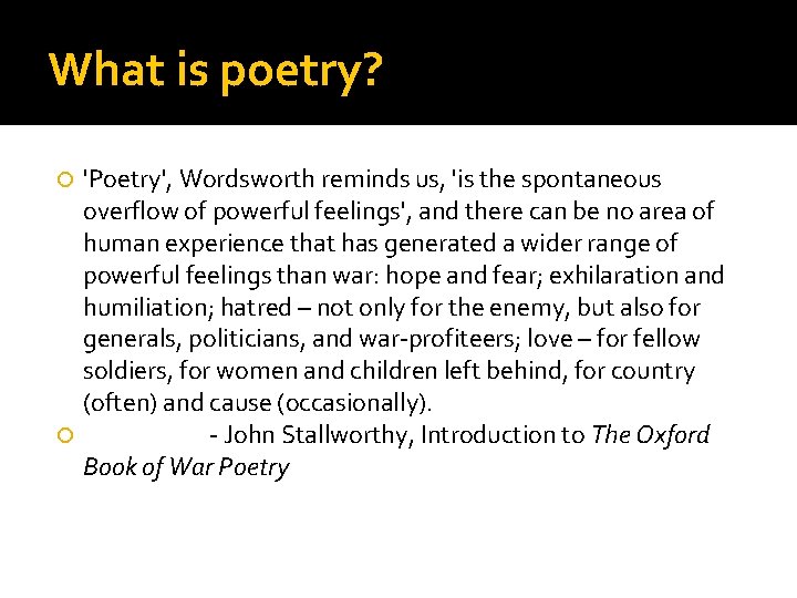 Three phases WWI POETRY What is poetry Poetry