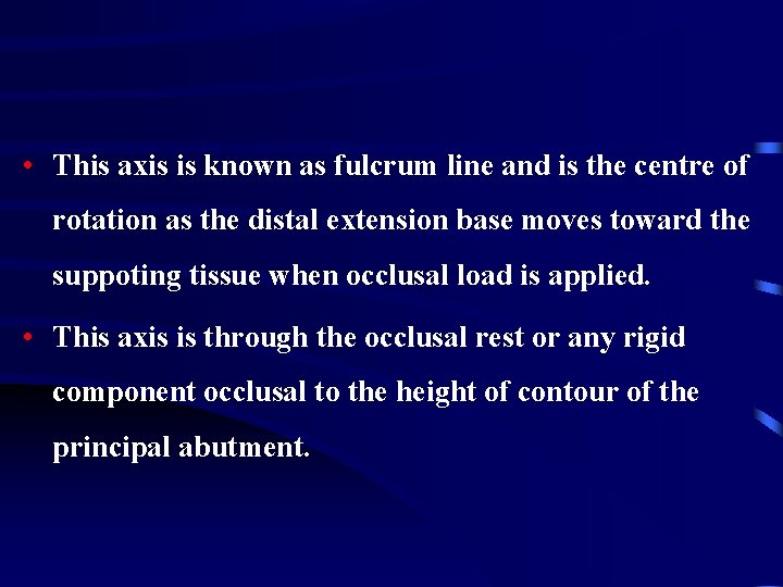 Biomechanics of Removable Partial Denture DR SHAISTA AFROZ