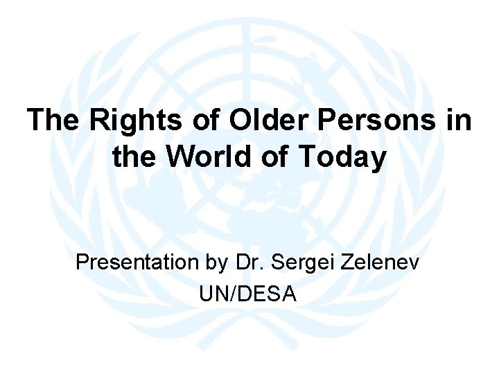 The Rights of Older Persons in the World