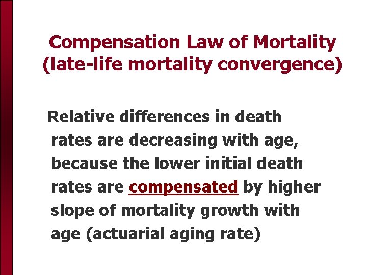 Mortality Tables and Laws Biodemographic Analysis and Reliability