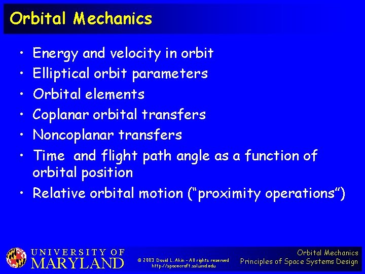 Orbital Mechanics Energy and velocity in orbit Elliptical
