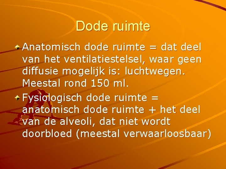 Fysiologie Hoorcollege blok 1 3 Longen en Luchtwegen