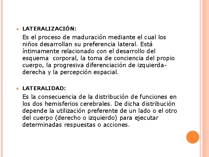 LATERIZACIN Y LATERALIDAD Lic Norma Herrera v LATERALIZACIN