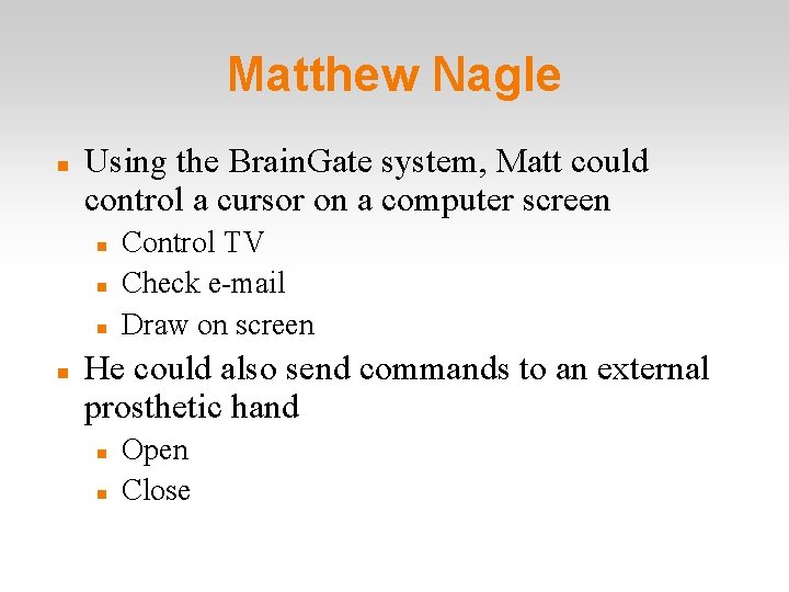 BrainComputer Interface Brain Gate Chip Hillary Grimes III