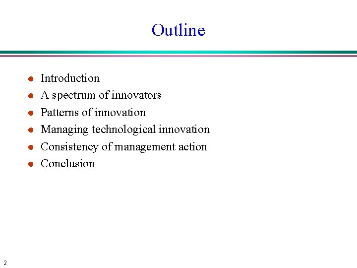 Patterns of Industrial Innovation 1 Outline l l