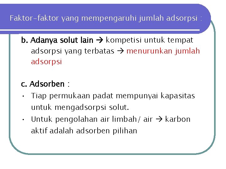 ADSORPSI Nuzul Wahyuning Diyah Departemen Kimia Farmasi Fakultas