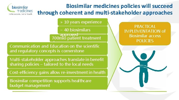 The Value of Biosimilar Medicines for Healthcare Systems