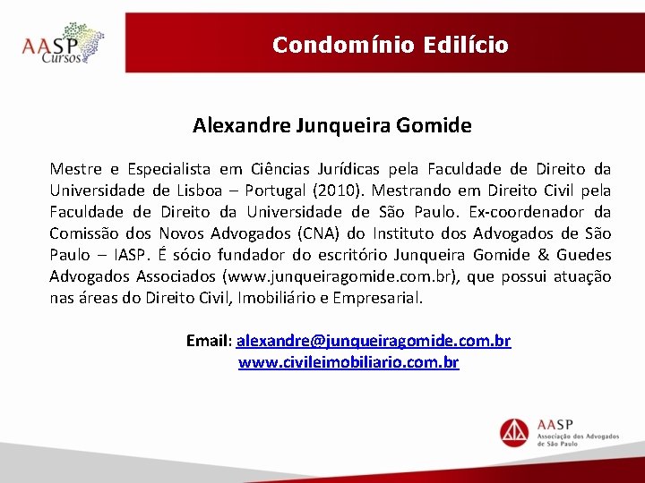 Condomnio Edilcio Alexandre Junqueira Gomide Mestre e Especialista