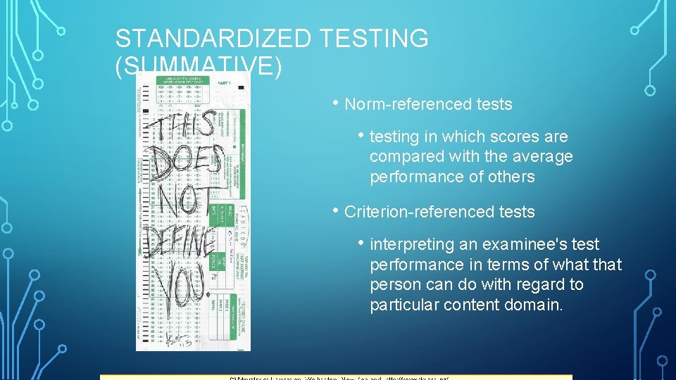 ASSESSMENT WHAT ARE THE PURPOSES OF VARIOUS TYPES