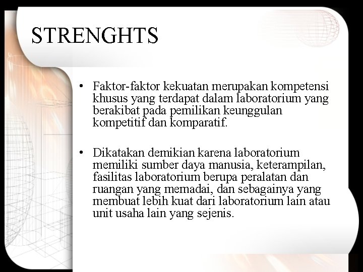 ANALISIS SWOT Untuk mewujudkan laboratorium yang bermutu perlu