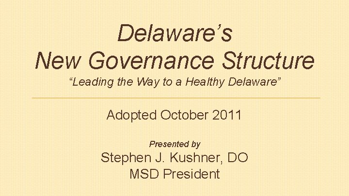Delawares New Governance Structure Leading the Way to