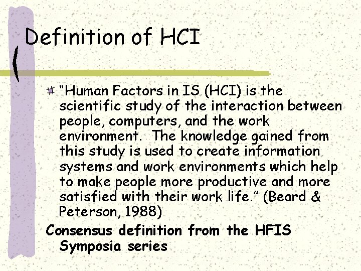 Human Computer Interaction Research in the MIS Discipline