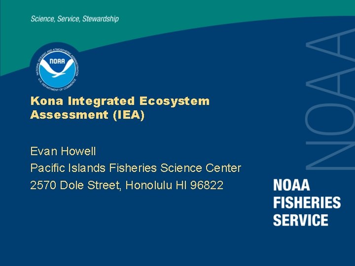 Kona Integrated Ecosystem Assessment IEA Evan Howell Pacific