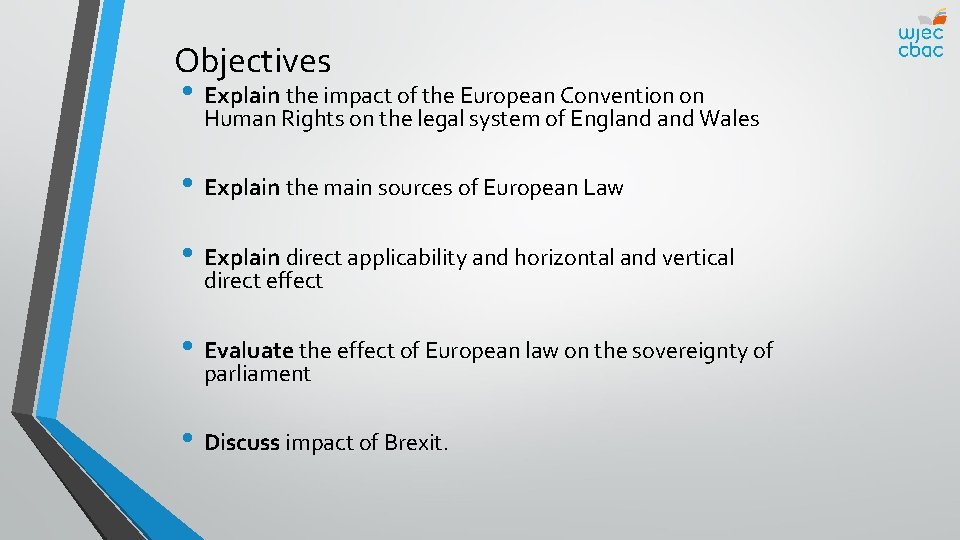 European Union Law Objectives Explain the impact of