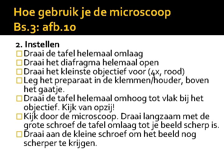 Thema 3 Organen en cellen Bs 23 Microscoop
