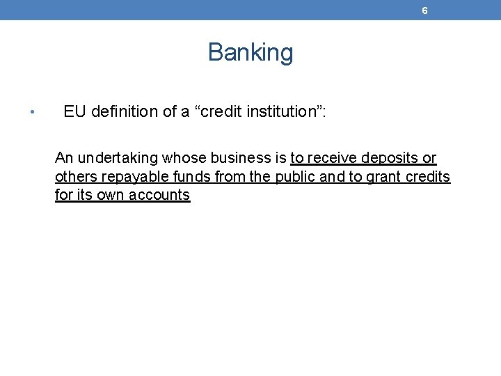 1 Overview of types of financial activities Traditionally
