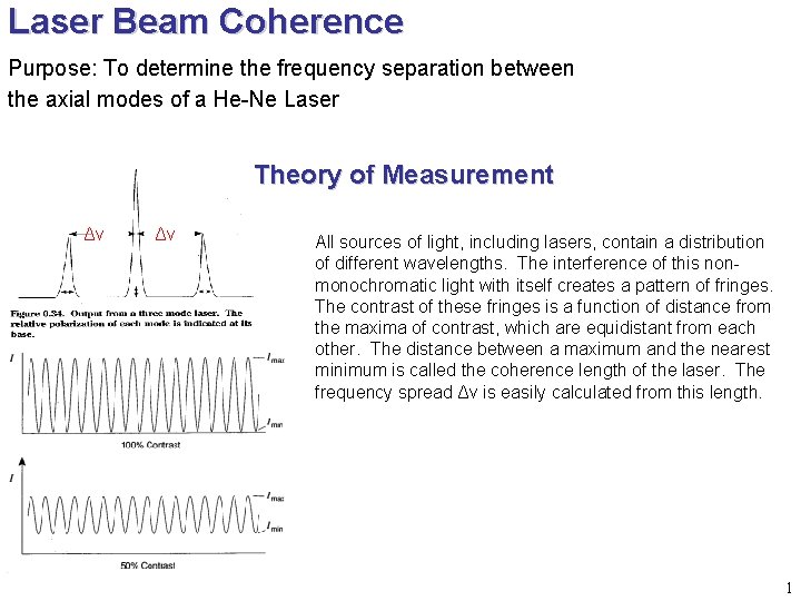 Laser Beam Coherence Purpose To determine the frequency