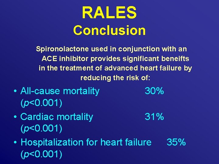 RALES Study Design NYHA III or IV heart