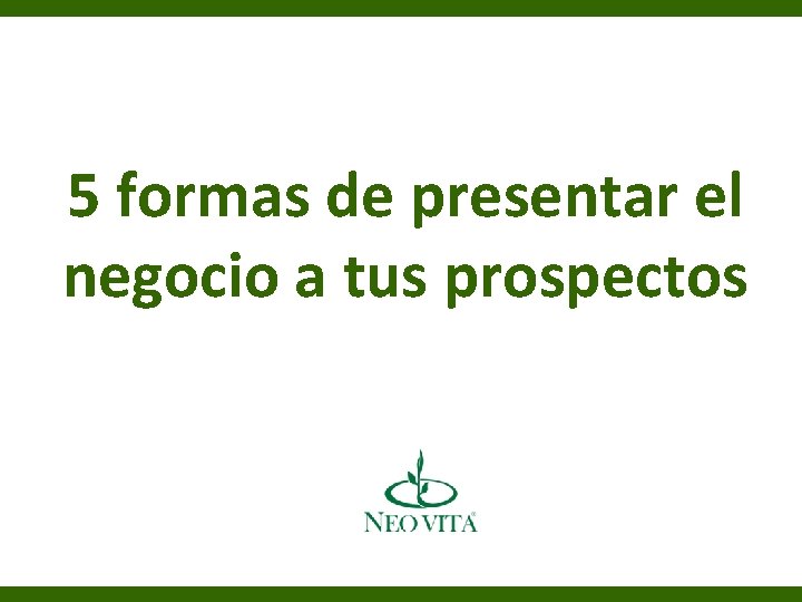 5 formas de presentar el negocio a tus