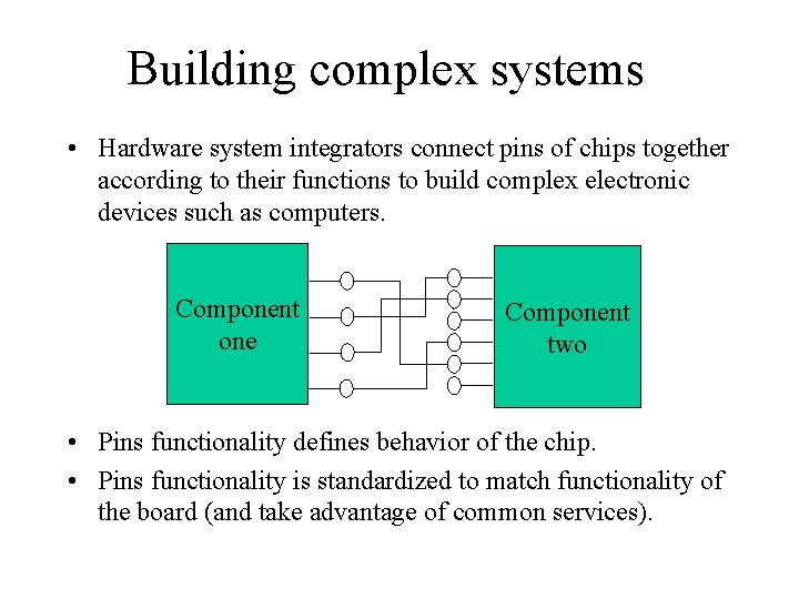 Introduction to Distributed Component Models Tomasz Haupt Overview