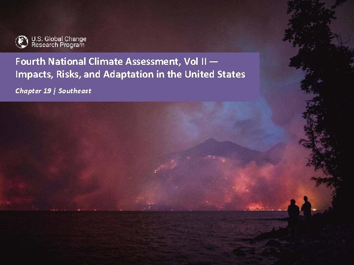 Fourth National Climate Assessment Vol II Impacts Risks