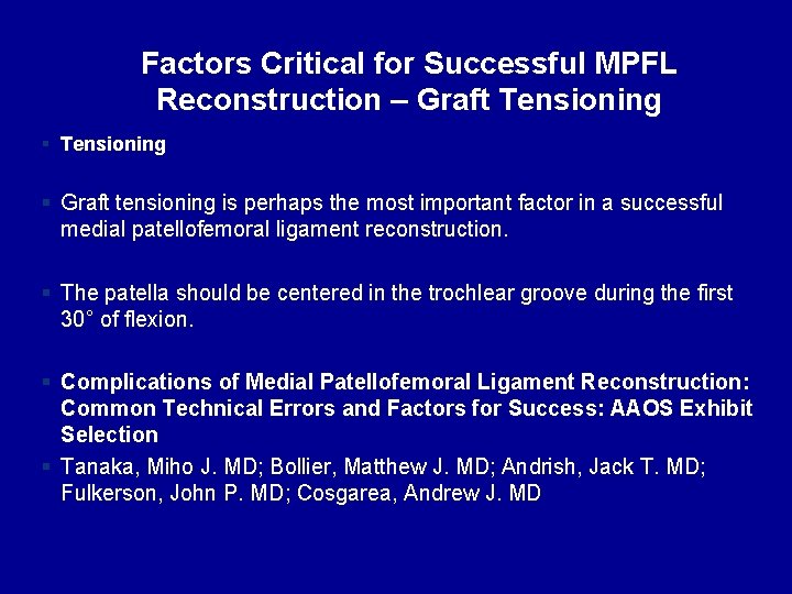 Complications after patellar stabilization surgery and how to