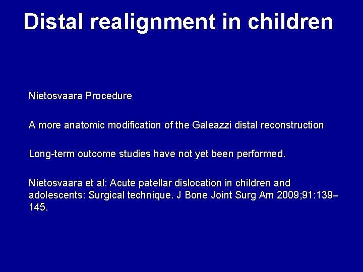 Complications after patellar stabilization surgery and how to