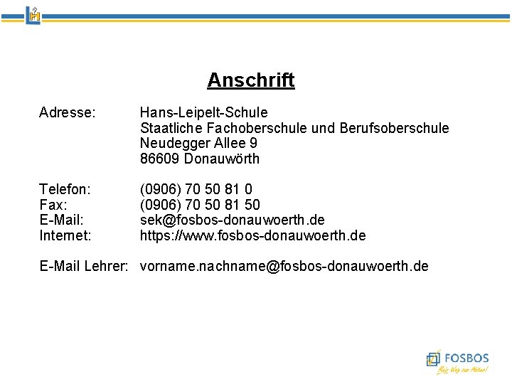 Herzlich Willkommen an der HansLeipeltSchule Anschrift Adresse ...