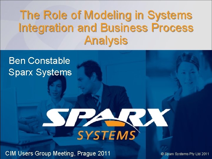 The Role of Modeling in Systems Integration and