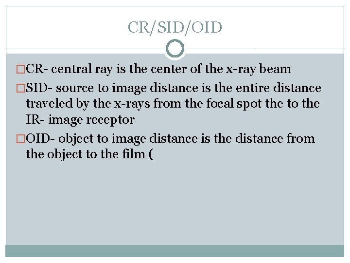 Chapter 1112 CREATION OF THE RADIOGRAPHIC IMAGE PRODUCTION
