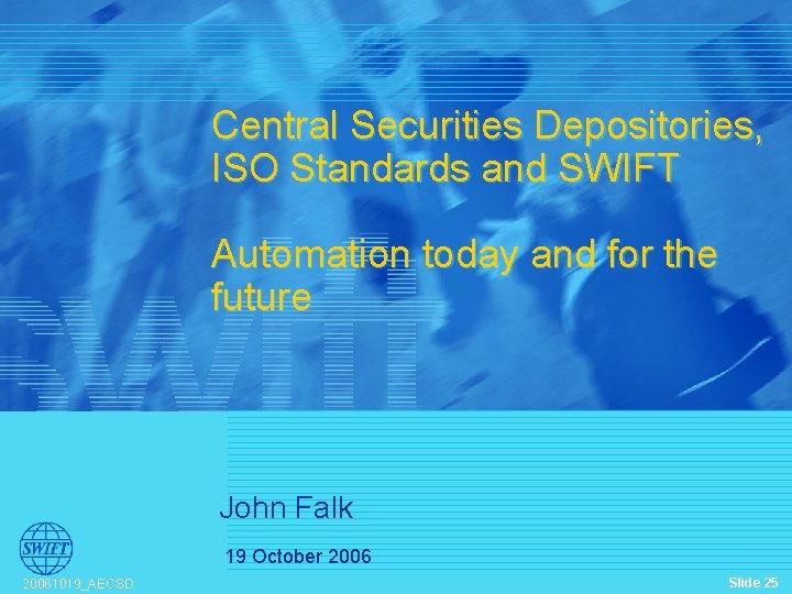 Central Securities Depositories ISO Standards and SWIFT Automation