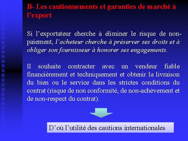 B Les cautionnements et garanties de march lexport