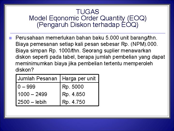 MANAJEMEN OPERASIONAL Manajemen Persediaan Fungsi dan Tujuan Persediaan