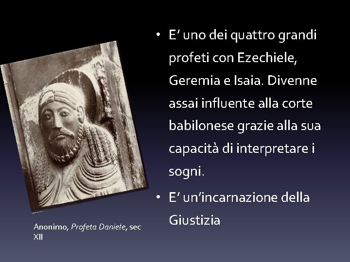 ICONOGRAFIA DEL PROFETA DANIELE A cura di Anna