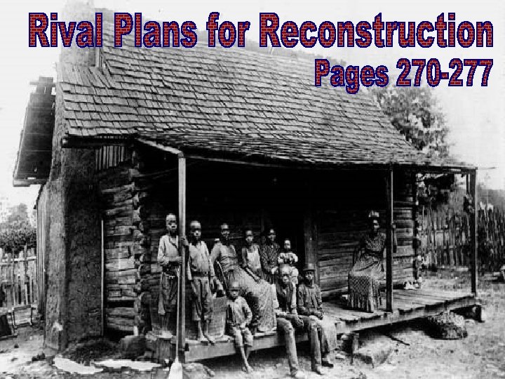 How did the Radical Republicans plans for Reconstruction