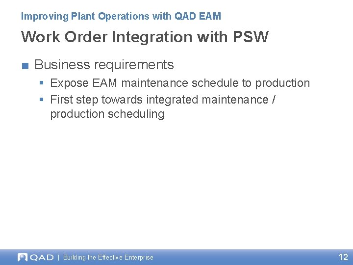 Additional Title Text Improving Plant Operations with QAD