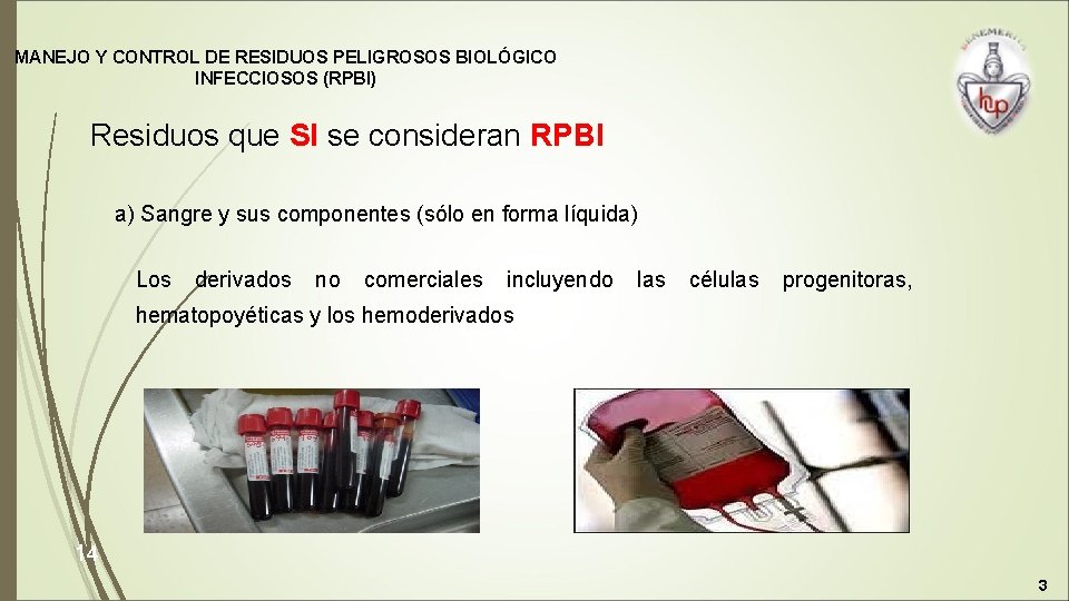 MANEJO Y CONTROL DE RESIDUOS PELIGROSOS BIOLGICO INFECCIOSOS